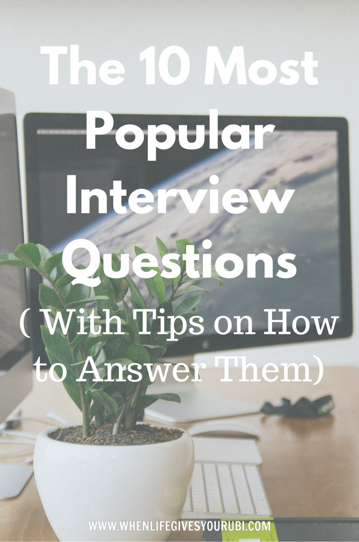 The 10 Most Popular Interview Questions | With Tips on How to Answer ...