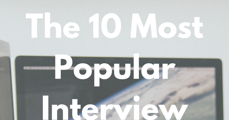 The 10 Most Popular Interview Questions | With Tips on How to Answer ...