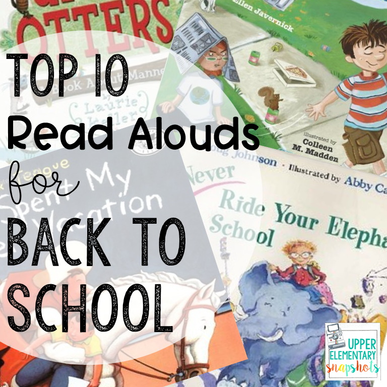 Top Ten Read Alouds for Back to School | Upper Elementary Snapshots