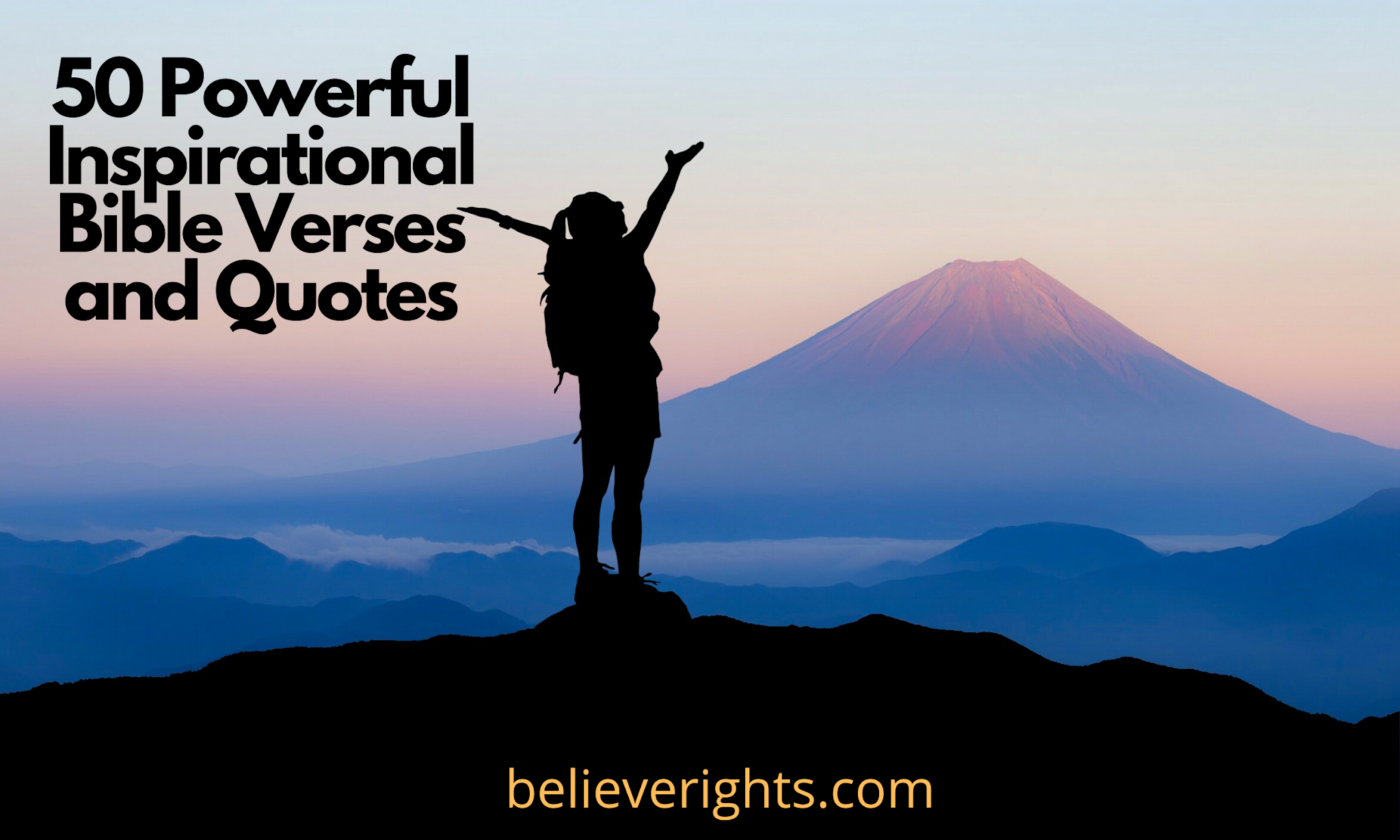 50 Powerful Inspirational Bible Verses and Quotes - BELIEVE RIGHT