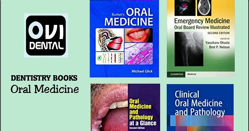 7 ORAL MEDICINE BOOKS that every specialist must read - Ovi Dental