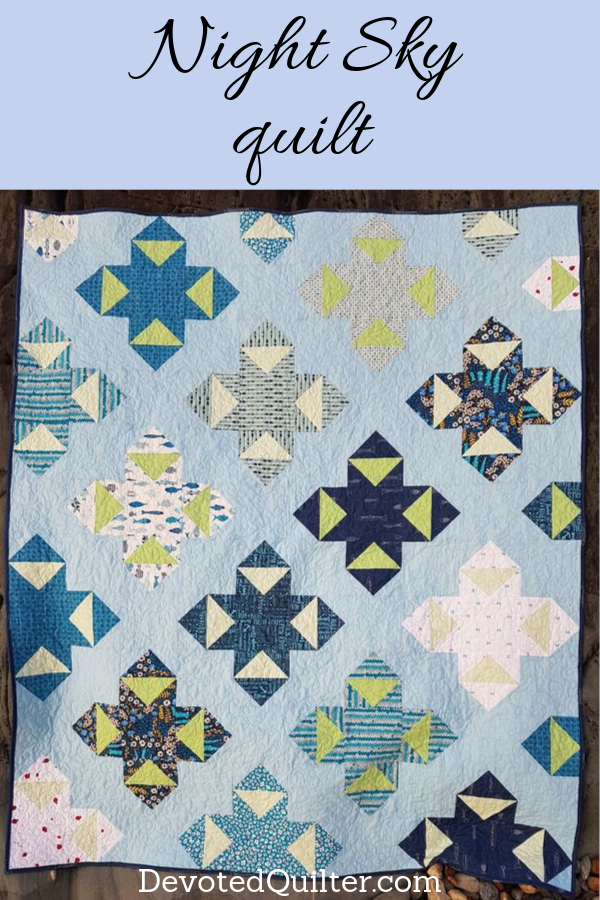 Devoted Quilter: Night Sky in Catch and Release fabrics