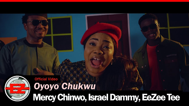Audio + Video: Mercy Chinwo, Israel Dammy & EeZee Tee – Oyoyo Chukwu ...