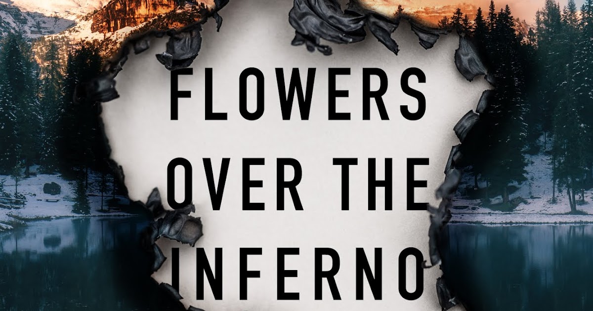 Flowers Over The Inferno by Ilaria Tuti (tr. Ekin Oklap) #BookReview # ...
