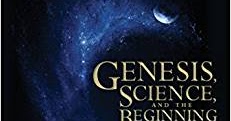 Faithful Thinkers: Book Review: Genesis, Science, and the Beginning