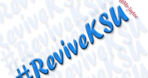 Welcome To Mr-Jaytee's Blog: POEM: Hello KSU, My Alma Mata