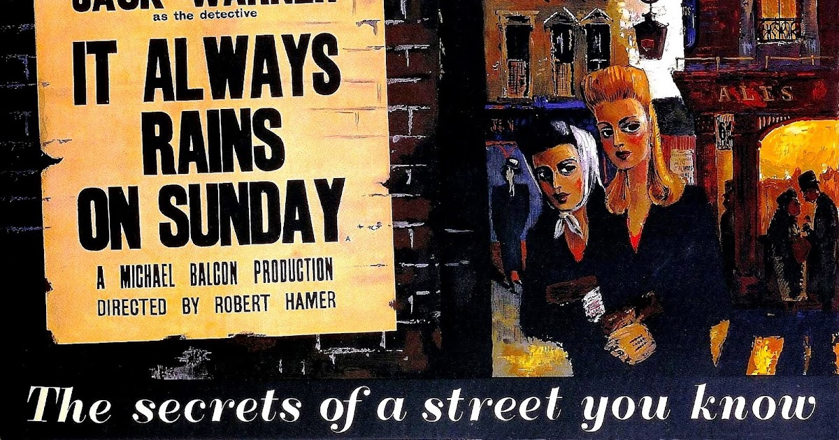 Antti Alanen: Film Diary: It Always Rains on Sunday