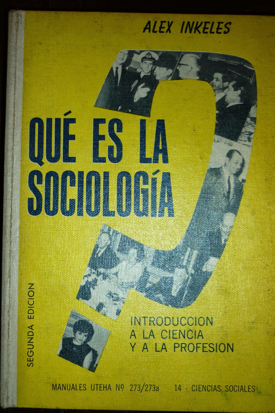 LIBRERANÍA LIBROS LEÍDOS: Que es la Sociologia - Alex Inkeles.