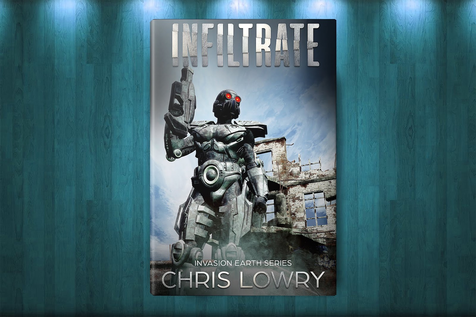 Infiltrate - Book 5 in the Invasion Earth sci fi series