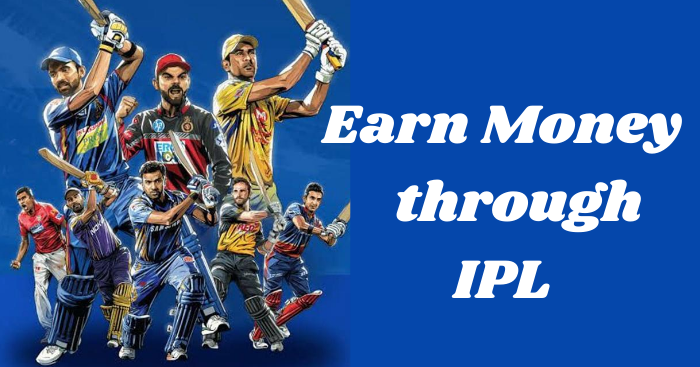Earn Money through IPL - Best legal Apps for Betting on Cricket.