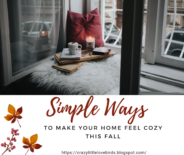 Simple Ways To Make Your Home Feel Cozy This Fall