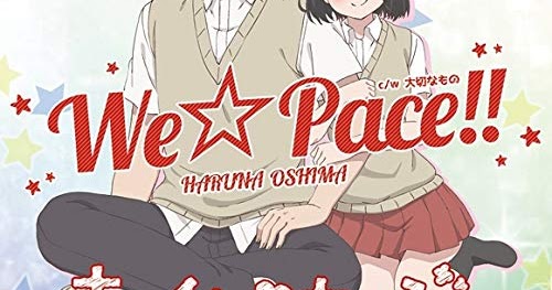 Akkun to Kanojo OP 2 FULL - "We☆Pace!!" Haruna Ooshima