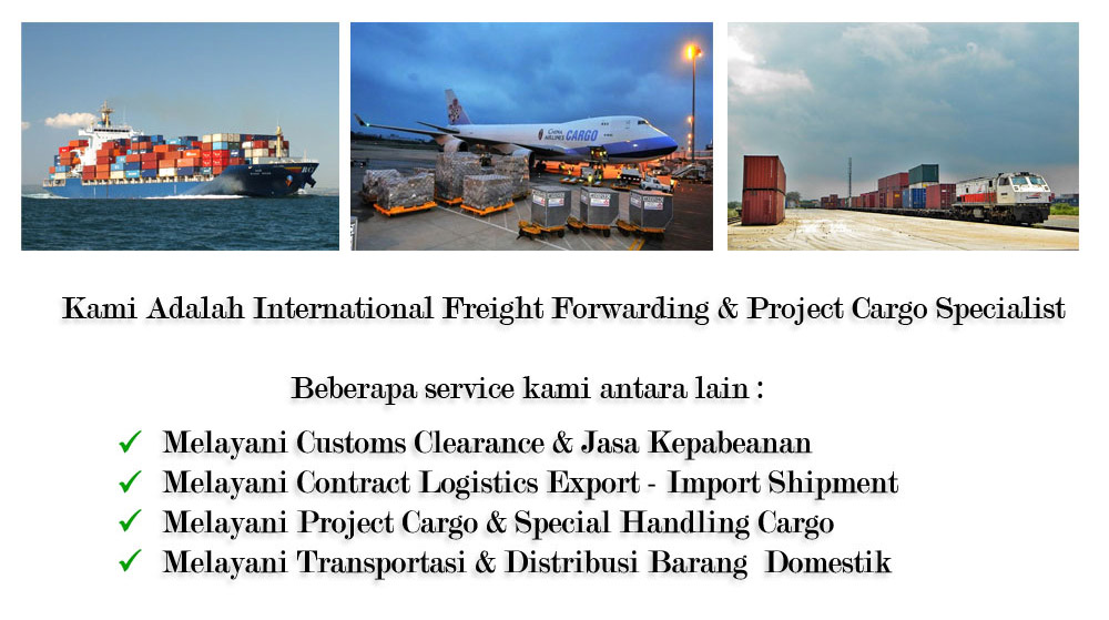 Freight Forwarding indonesia | Jasa Expedisi Export Import (LCL/FCL)