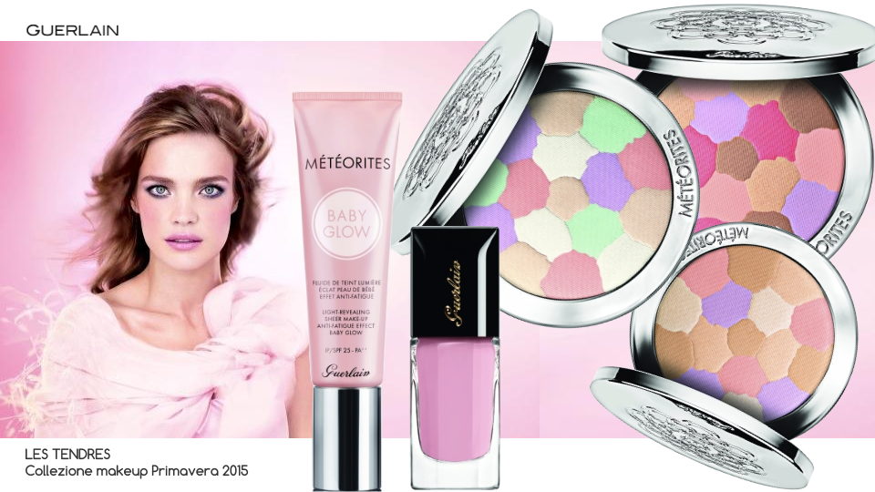 The Beauty Cove: PRIMAVERA ESTATE 2015 • GUERLAIN MAKEUP - COMPLETO