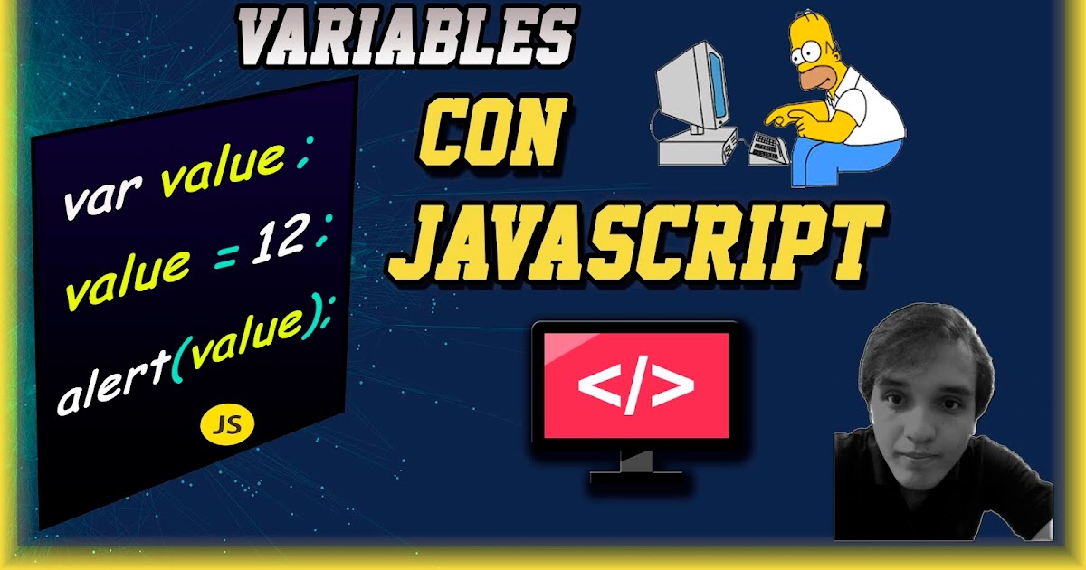 Curso Básico De Javascript Desde Cero Variables Tipos De Variables Y Operaciones Aritméticas