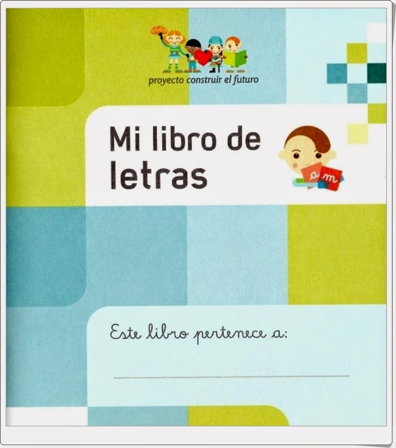 Recursos didácticos para imprimir, ver, leer: "Mi libro de letras"