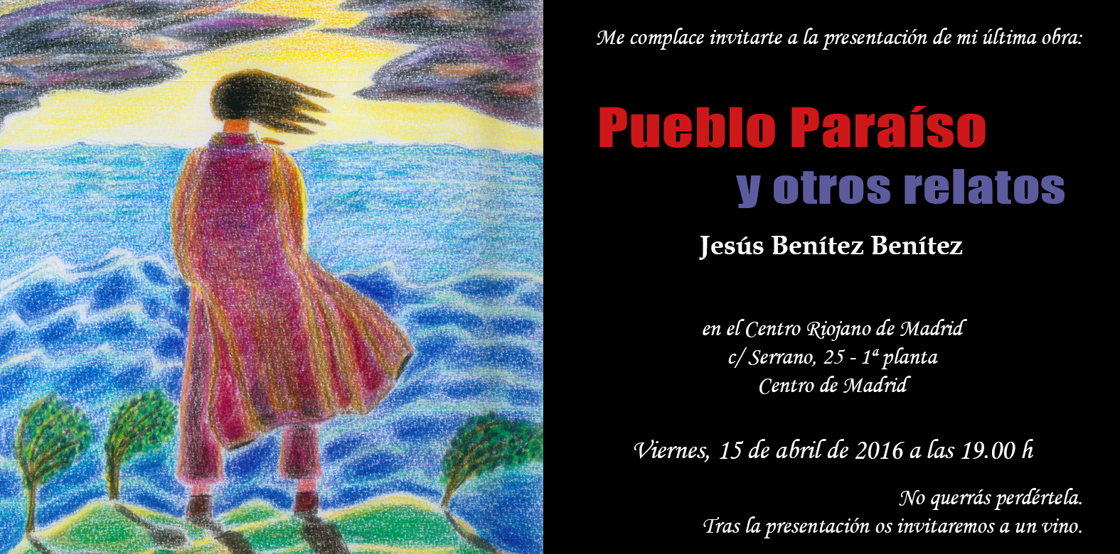 UN MUNDO FELIZ: BIOGRAFÍA DE JESÚS BENÍTEZ