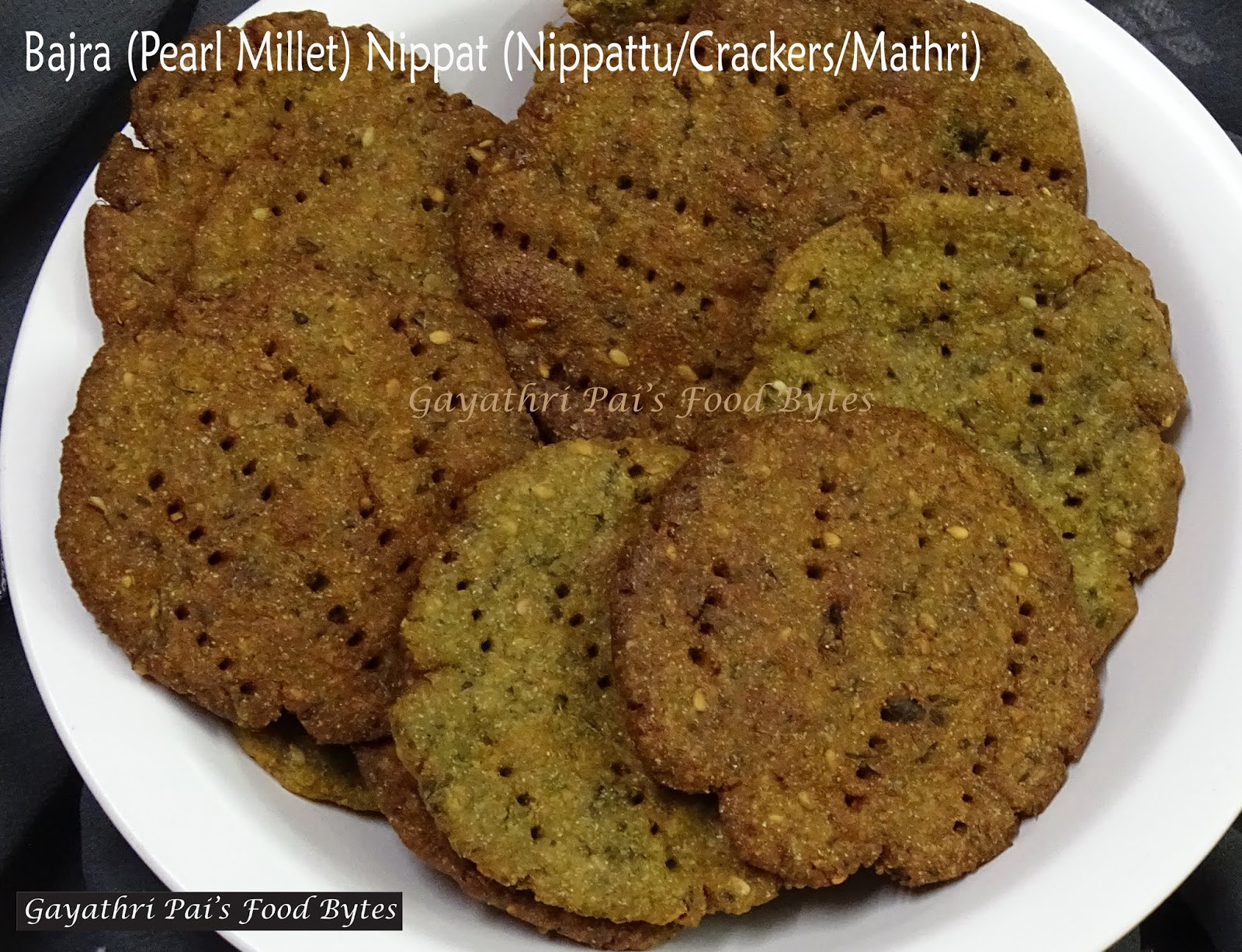 Gayathri Pai's Food Bytes: Bajra (Pearl Millet) Nippat (Nippattu ...