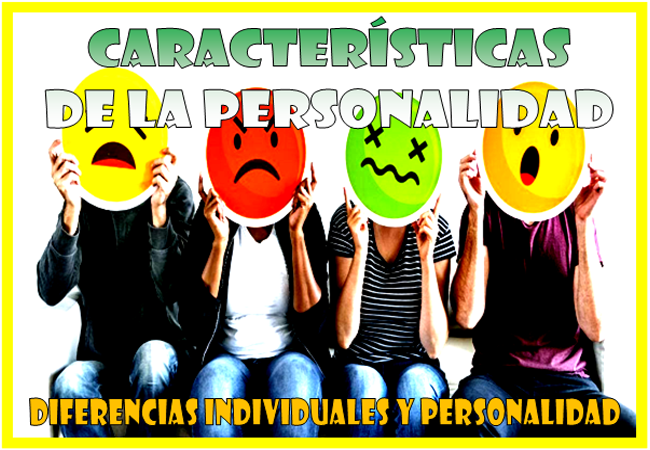 Características de la personalidad [Diferencias individuales y ...