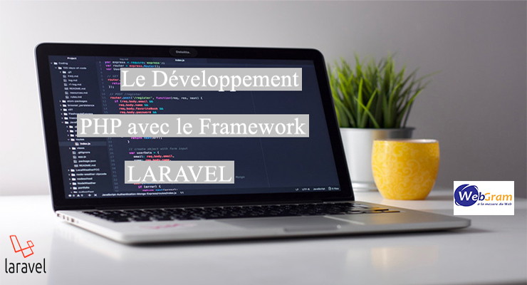 Le Framework Laravel avec WEBGRAM (agence basée à Dakar-Sénégal), Entreprise numéro 1 en ...