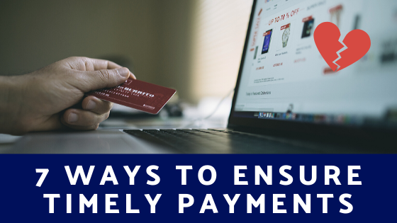 7 ways to ensure timely payments