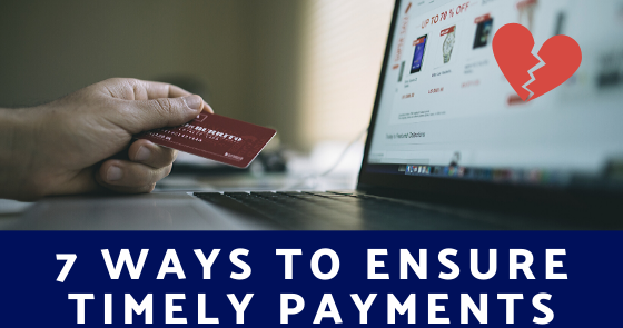 7 ways to ensure timely payments