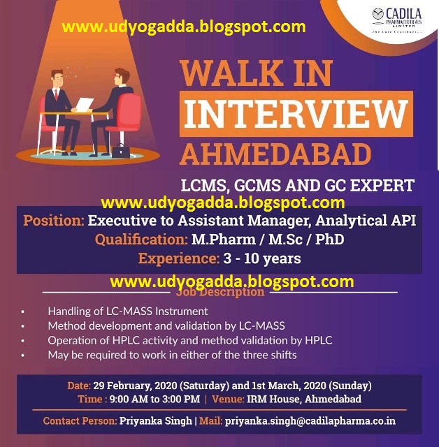 UDYOG ADDA: Cadila Pharmaceuticals - Walk-In Interviews for Analytical API on 29th Feb 2020 ...