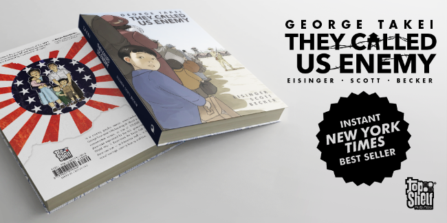 Exclusive editions of George Takei's bestseller, THEY CALLED US ENEMY ...