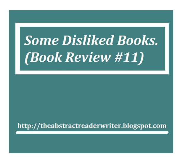 Mindscape in Words: Some Disliked Books. (Book Review #11)