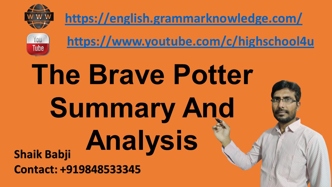The Brave Potter Summary And Analysis Class 10 English Learn English The Brave Potter Summary And Analysis Class 10 English Learn English