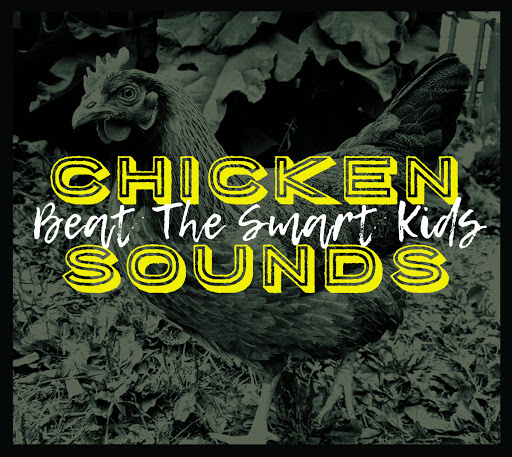 Colin’s Punk Rock World: Album Review: Chicken Sounds by Beat The Smart ...