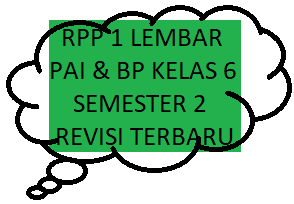 RPP 1 Lembar PAI & BP Kelas 6 SD Semester 2 Revisi Terbaru - Kherysuryawan.id