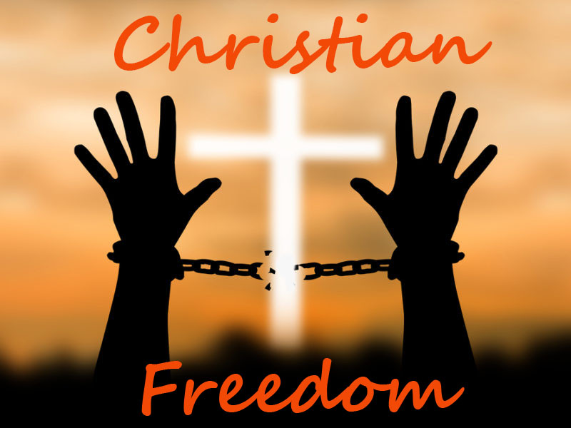 Christian Freedom - Part 3