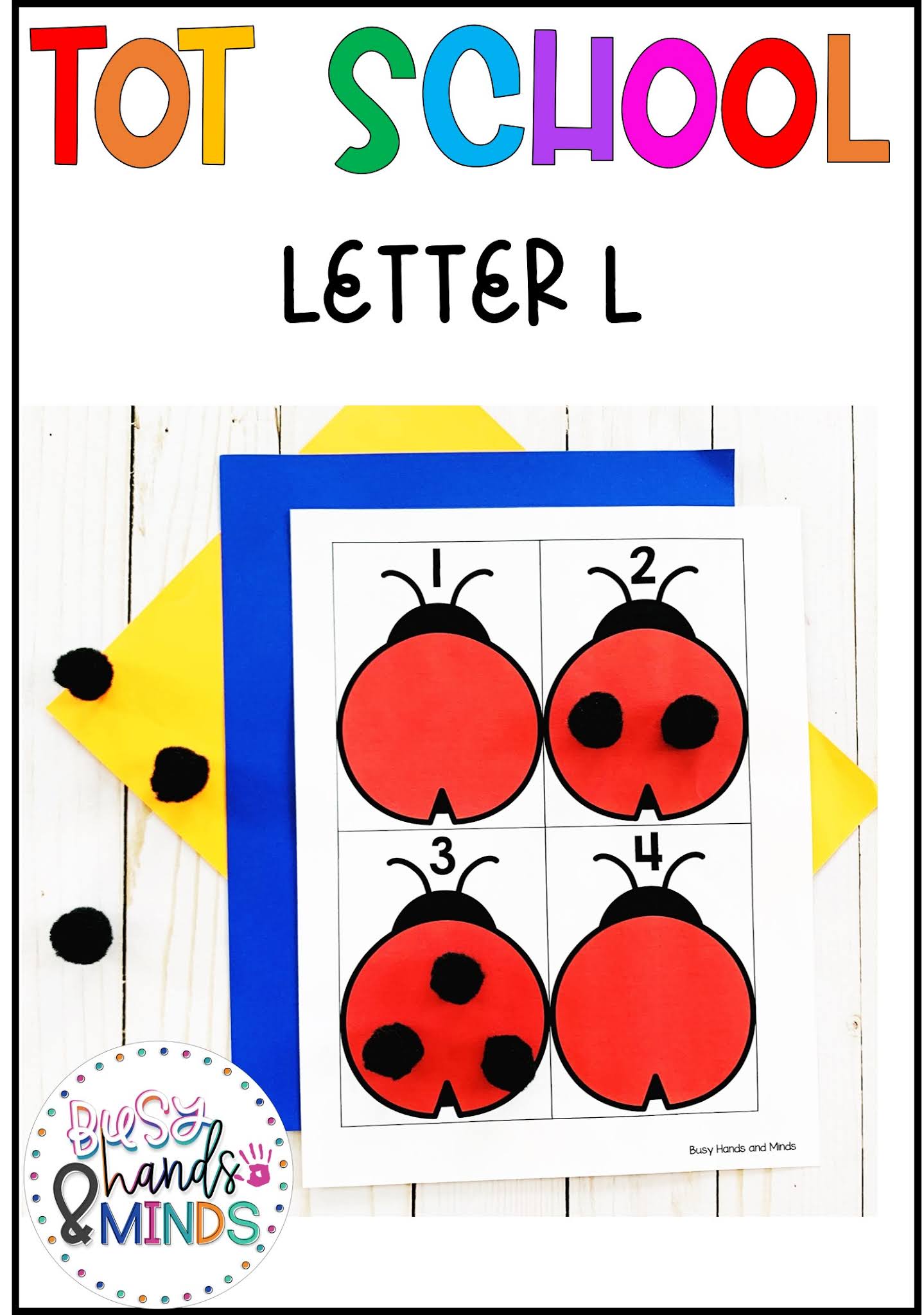 Tot School Letter L is for Ladybug | Busy Hands and Minds