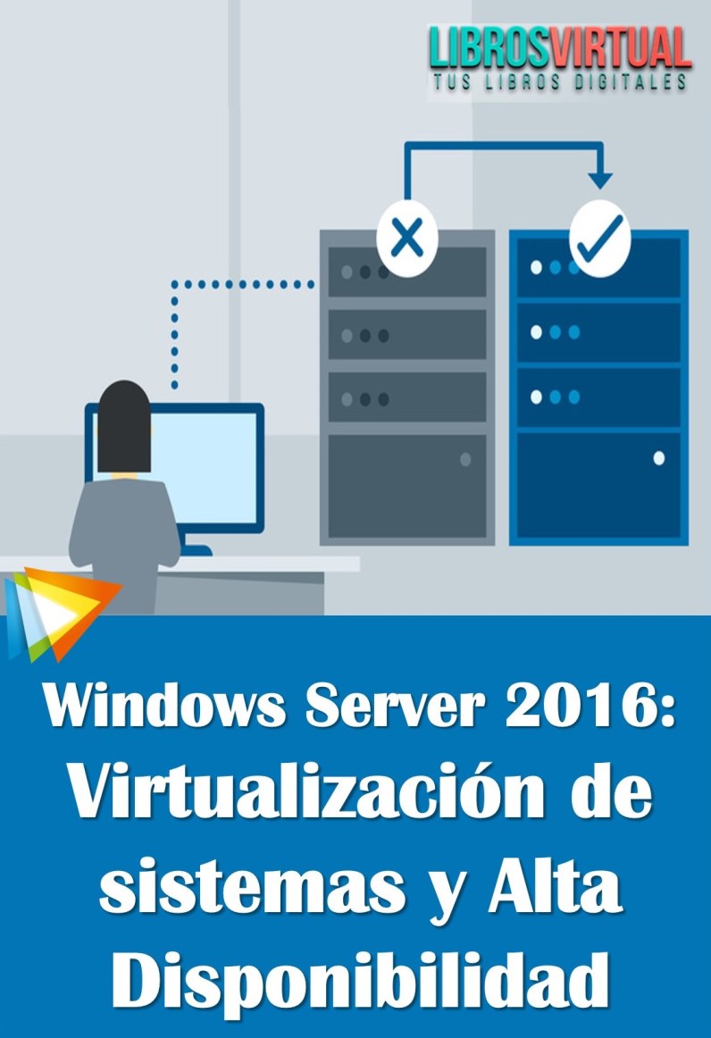 Curso de Windows Server 2016: Virtualización de sistemas y Alta ...