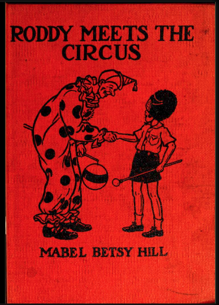Mabel Betsy Hill: Roddy Meets the Circus