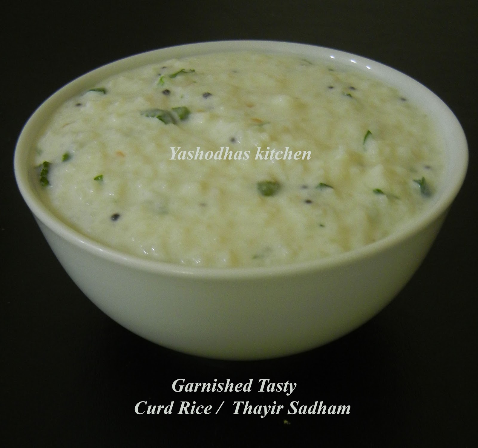 Yashodha's kitchen: TASTY YUMMY CURD RICE - MOST POPULAR SOUTH INDIAN ...
