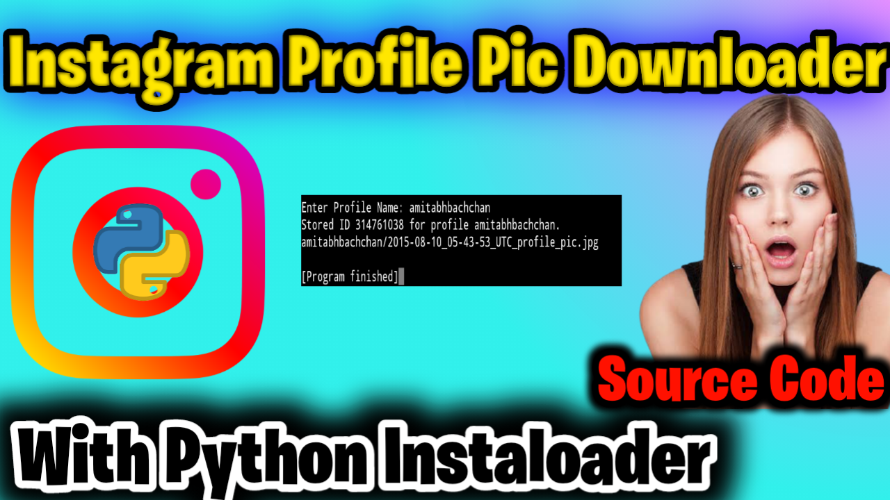 Instagram Profile Pic Downloader With Python Instaloader 2022