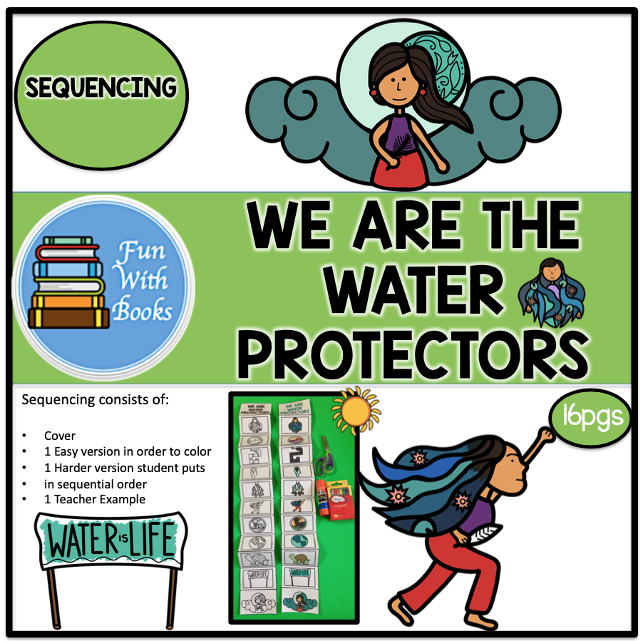 WE ARE THE WATER PROTECTORS SEQUENCING ~ Book Units by Lynn