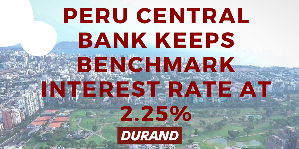 DURAND comunicaciones: PERU Central Bank keeps benchmark interest rate ...