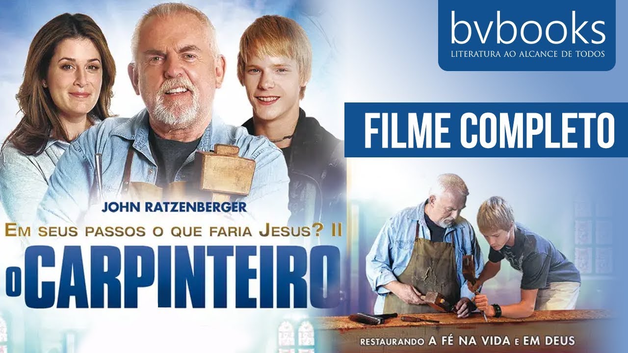 Cine Cristão: Assista o filme completo O Carpinteiro