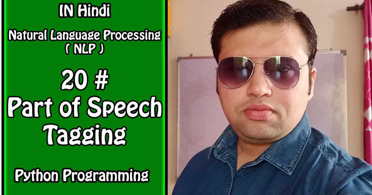 Hindi Nlp 20 Parts Of Speech Tagging Nlppython 3natural Language Processing2019