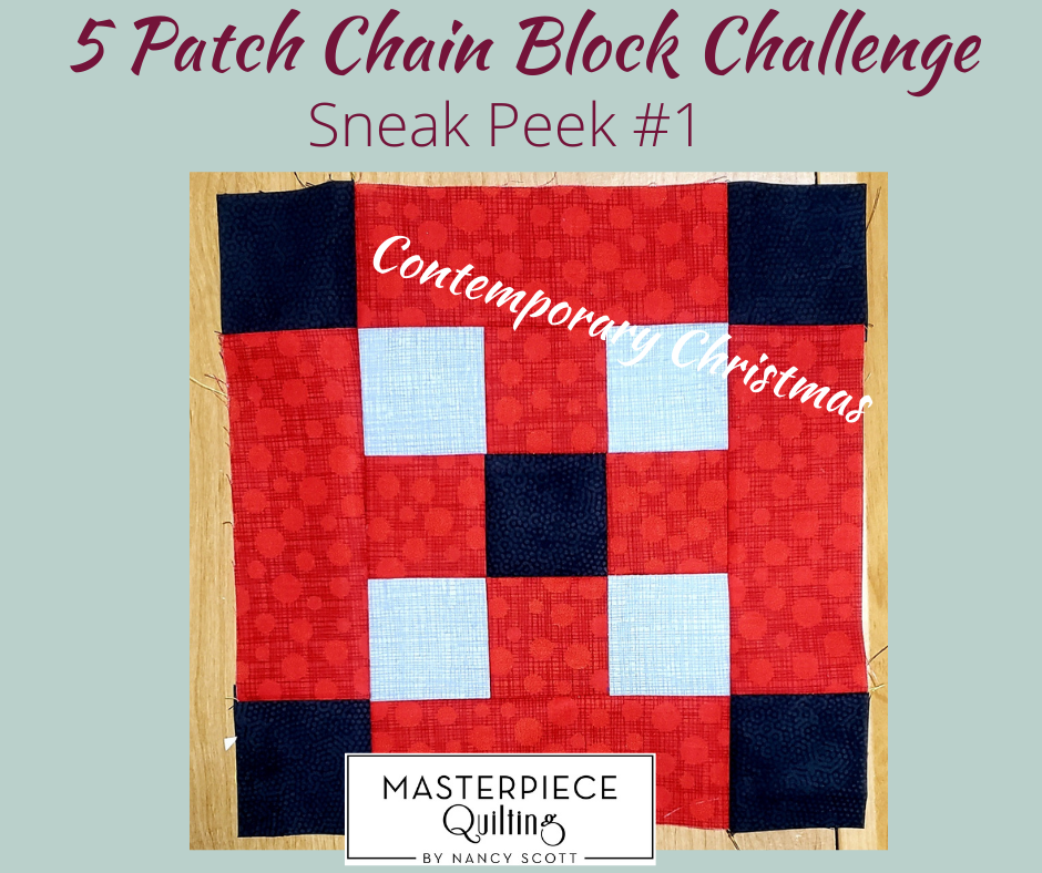 Masterpiece Quilting: 5 Patch Chain Block Challenge - Sneak Peek #1