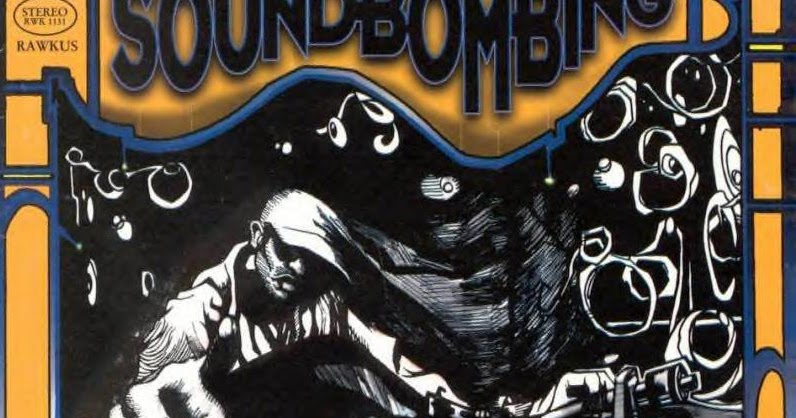 Hip-Hop HQ: V.A. - Rawkus Presents... Soundbombing I [1997]