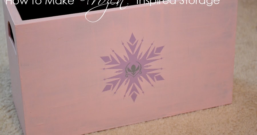 Architecture of a Mom: Frozen Inspired Storage Boxes with an Arendelle ...