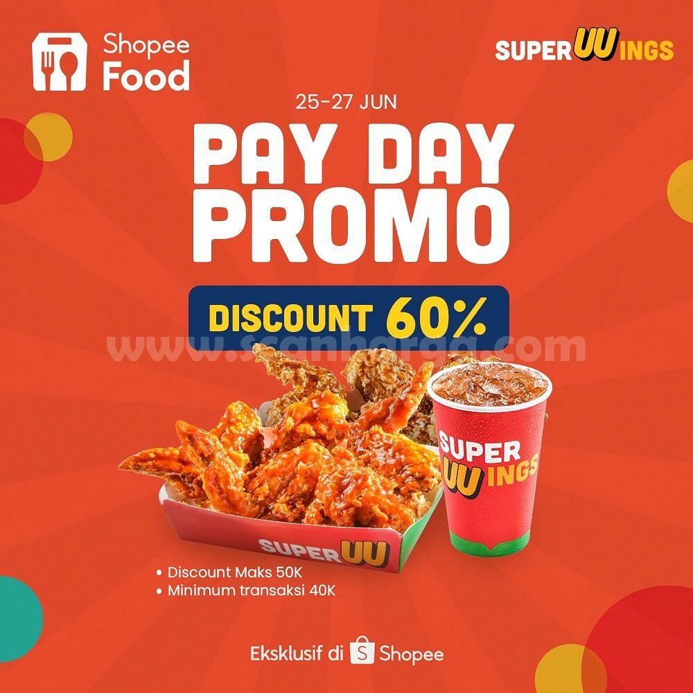 Promo SUPERWINGS PAYDAY DISKON 60% Bareng SHOPEEFOOD - scanharga