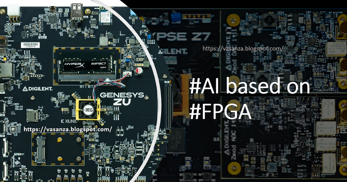 Artificial Intelligence #AI based on #FPGA Artificial Intelligence #AI based on #FPGA