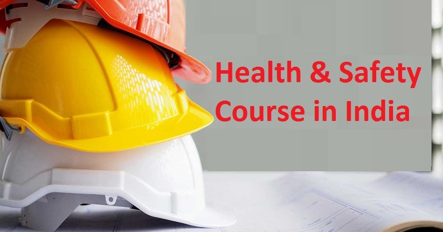 Health and Safety Courses in India - Nebosh and Safety Certification ...