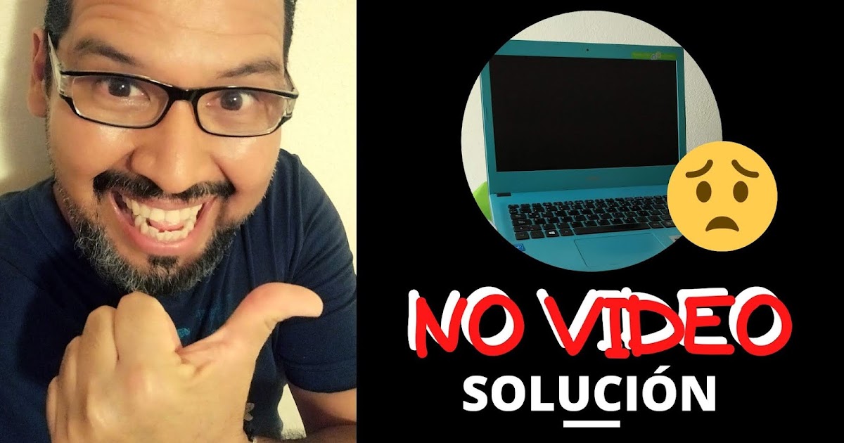 VILLATec | Soluciones Para Optimizar Tu PC: Mi LAPTOP ENCIENDE Pero NO Hay Señal de VIDEO