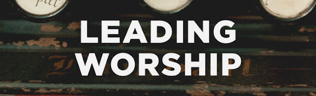 WHAT IS WORSHIP LEADING? - The Christian Music Minister